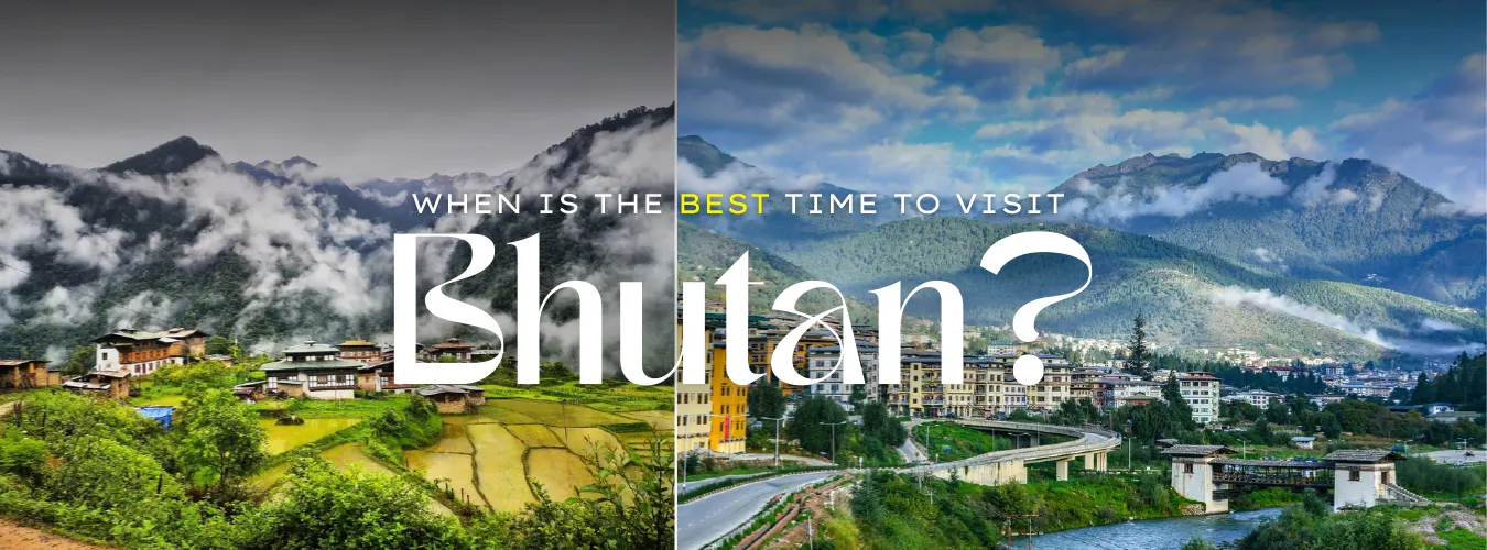 When is the Best Time to Visit Bhutan? Best Months Explained